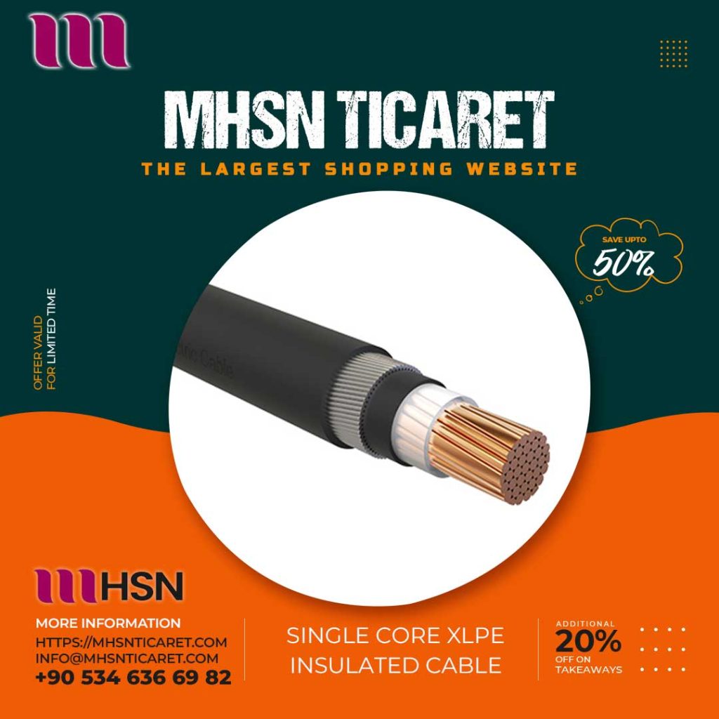 single core xlpe insulated cable – MHSN TICARET
